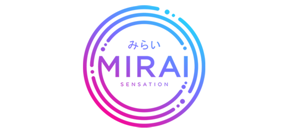 Mirai Blog – Mirai Sensation